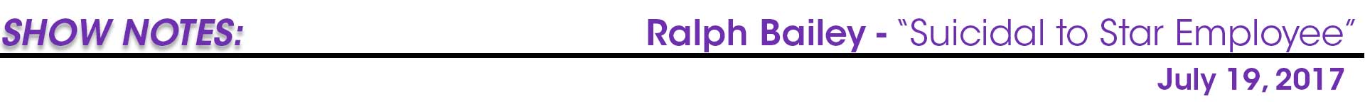 EP 06 The Real Deal On… Reinvention: Ralph Bailey – Suicidal to Star ...